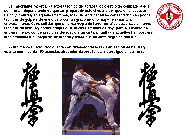 KYOKUSHIN PUERTO RICO Mas Oyama Karate Breve Historia