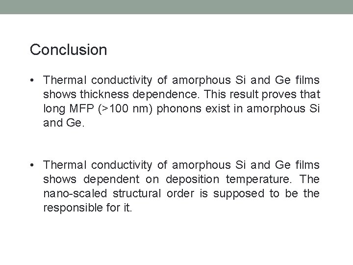 Thermal Conductivity of Amorphous Si and Ge Thin