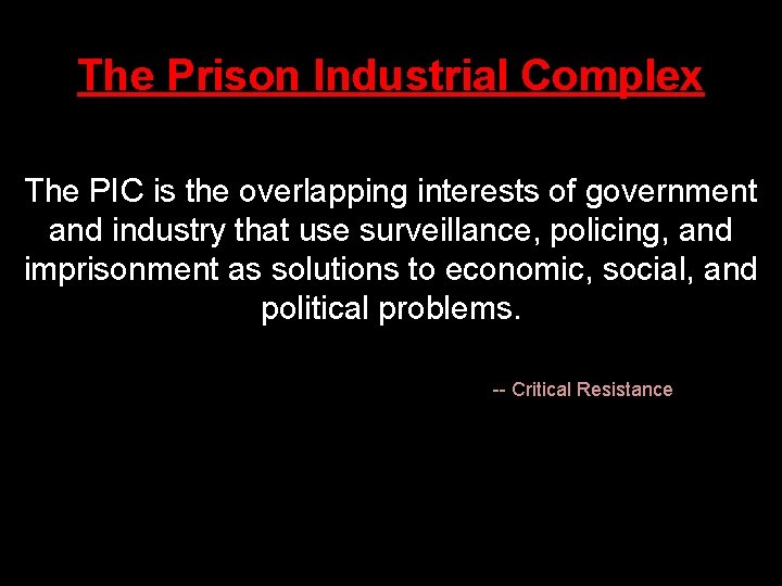 What is the Prison Industrial Complex The Prison