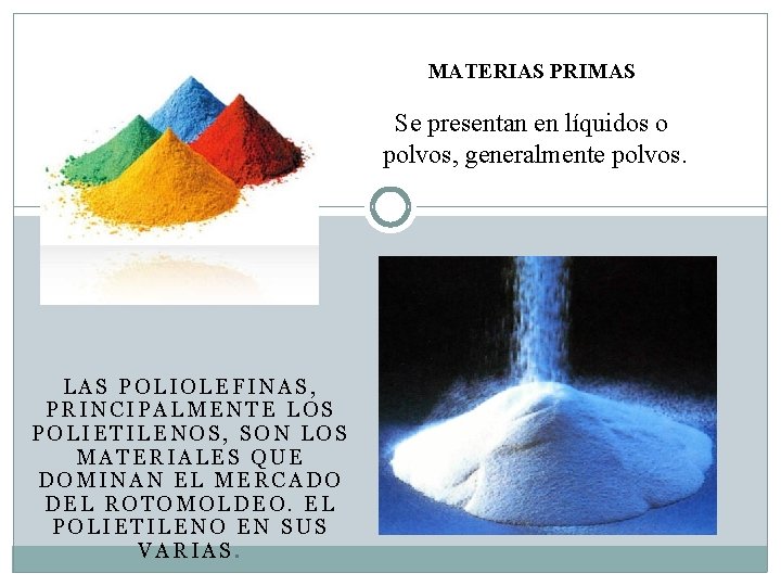 ROTOMOLDEO ROTOMOLDEO El rotomoldeo moldeo rotacional Es un