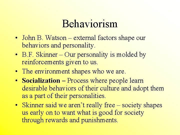 Learning Approach to Personality Behaviorism John B Watson