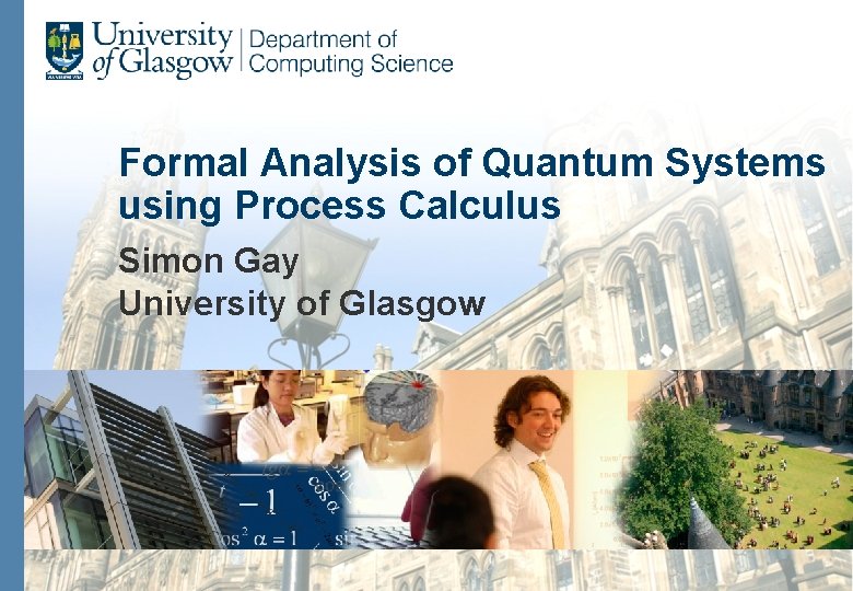 Formal Analysis of Quantum Systems using Process Calculus