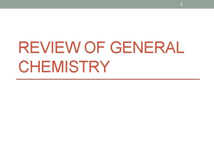 1 REVIEW OF GENERAL CHEMISTRY 2 Nomenclature There