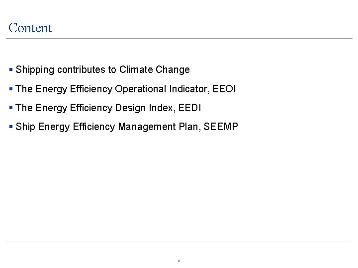 Principles of Maritime Energy Management Content Shipping contributes