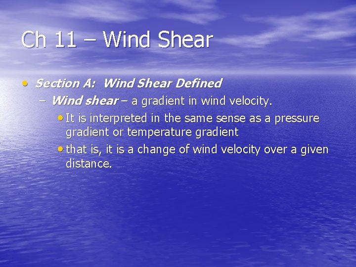 Ch 11 Wind Shear Ch 11 Wind Shear