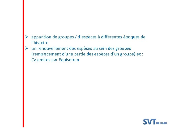 PARTIE 4 EVOLUTION DES ORGANISMES VIVANTS ET HISTOIRE