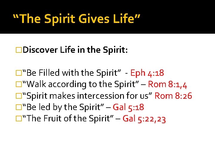 Discover Life Life everlasting The Spirit gives Life