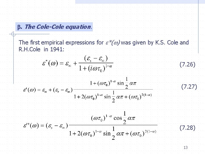 Lecture 7 i The dielectric relaxation and dielectric
