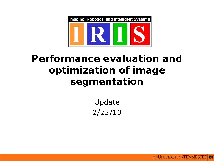 Performance evaluation and optimization of image segmentation Update