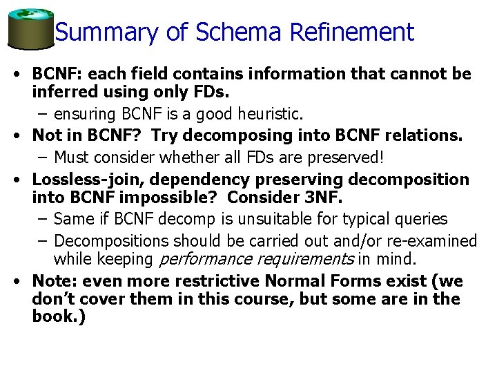 Schema Refinement and Normalization RG Chapter 19 Lecture