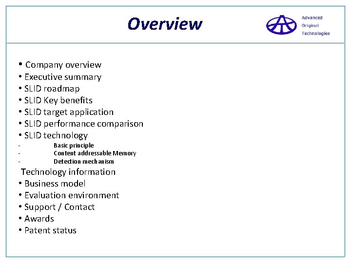 Overview Company overview Executive summary SLID roadmap SLID