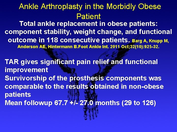 Ankle Arthroplasty in the Morbidly Obese Patient Keith