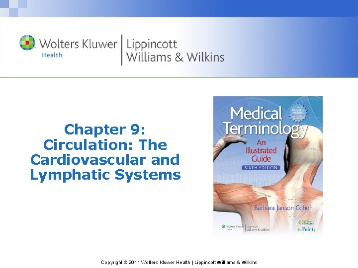 Chapter 9 Circulation The Cardiovascular and Lymphatic Systems
