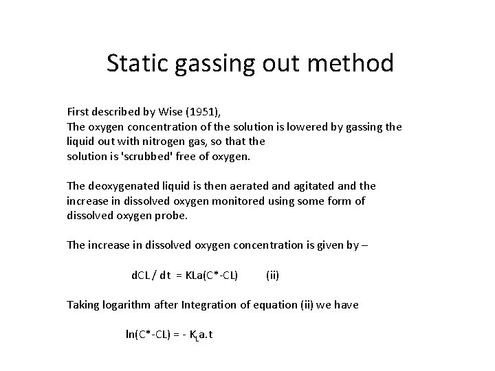 Measurement of KLa It is extremely difficult to