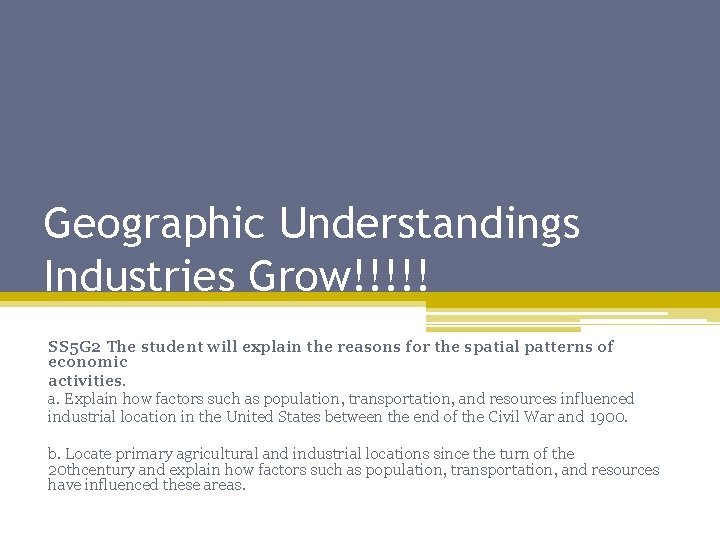 Geographic Understandings Industries Grow SS 5 G 2