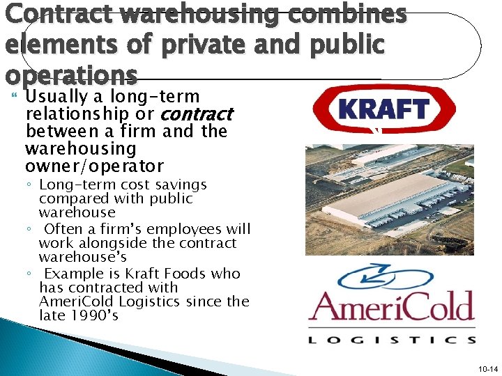 WAREHOUSING 10 1 Warehouse A warehouse is typically