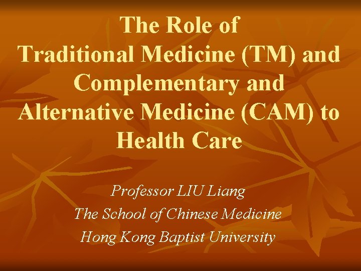 The Role of Traditional Medicine TM and Complementary