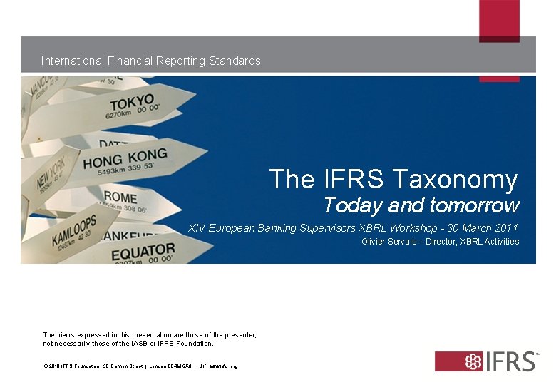 International Financial Reporting Standards The IFRS Taxonomy Today