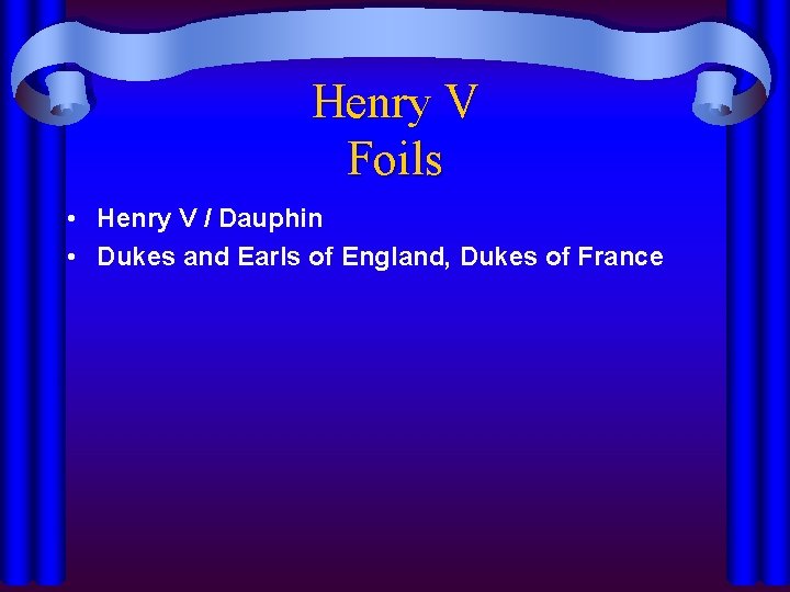 Henry V Structure characters and themes Henry V