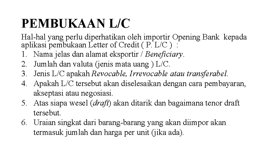 EKSPOR IMPOR Menjelaskan Mekanisme Pembukaan Letter of Credit