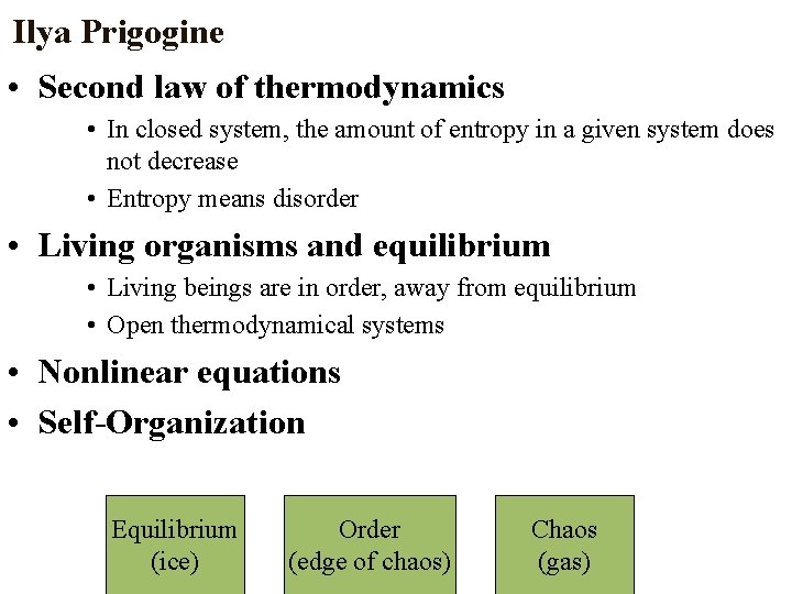 Lecture 9 Complex adaptive systems In the beginning