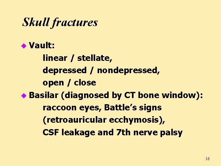 CHAPTER 6 HEAD TRAUMA 1 OBJECTIVES u A