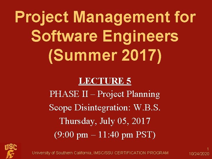 Project Management for Software Engineers Summer 2017 LECTURE