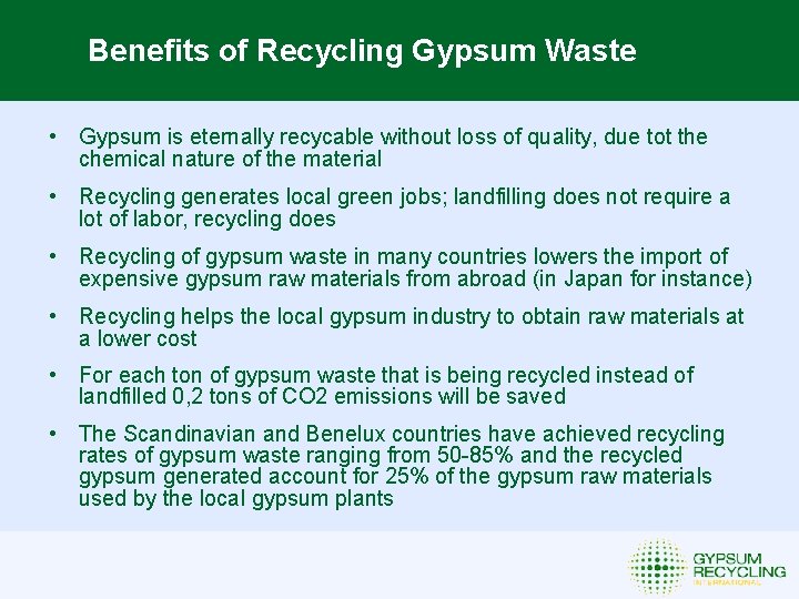 Gypsum waste can and should be recycled not