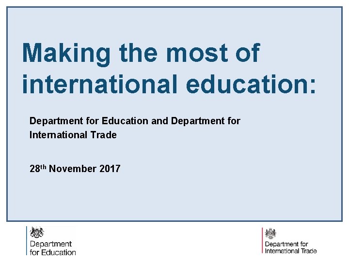 Making the most of international education Department for