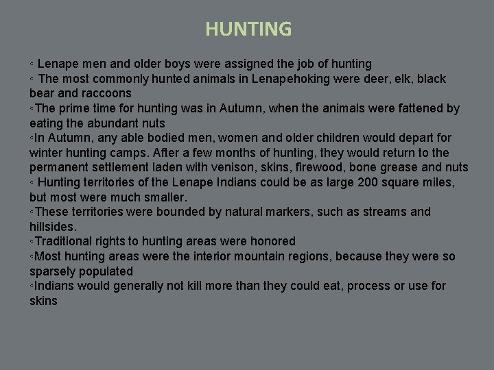 FOODWAYS OF THE LENAPE INDIANS The Lenape Indians