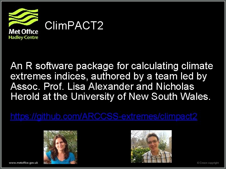 Climpact 2 and PRECIS Resolution is important example