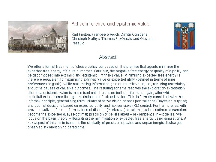 Active inference and epistemic value Karl Friston Francesco