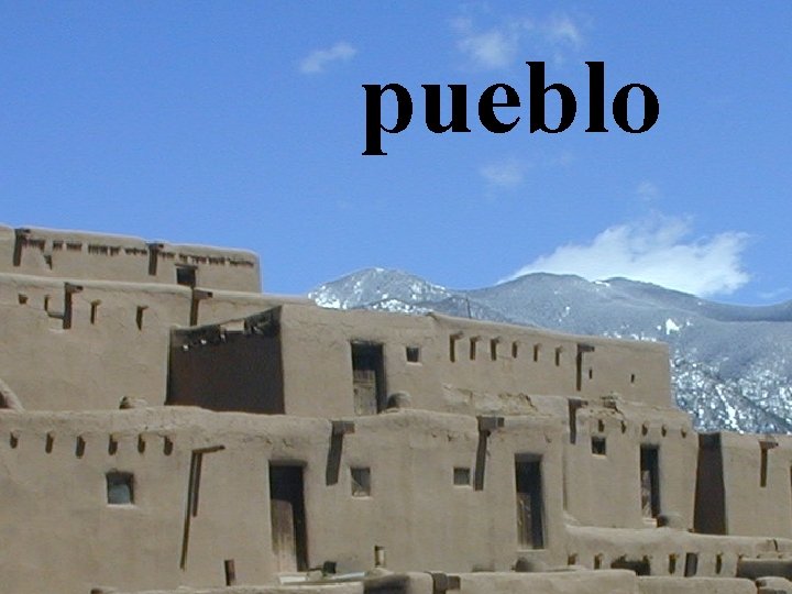 The Tribes of the West Southwest The Southwest