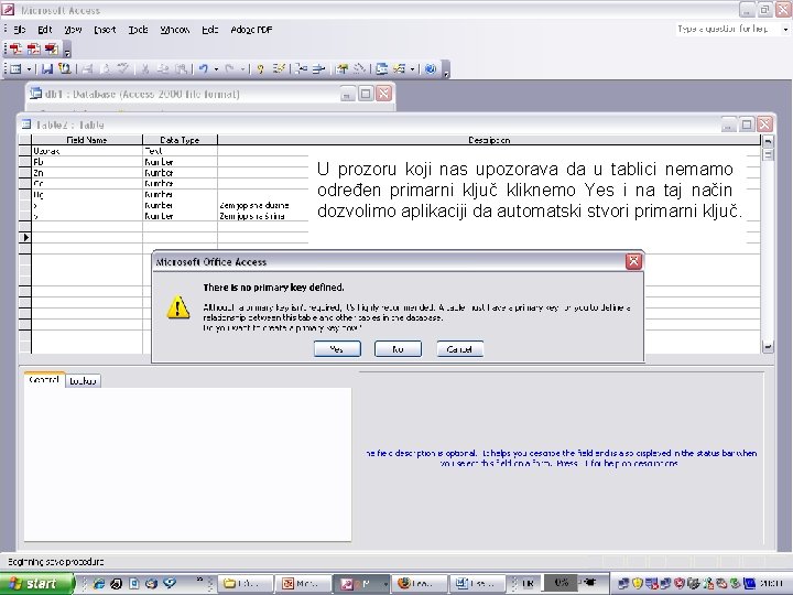 Microsoft ACCESS odrediti pojam baze podataka opisati osnovne