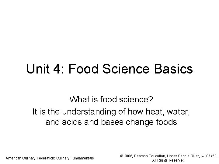 Unit 4 Food Science Basics What is food