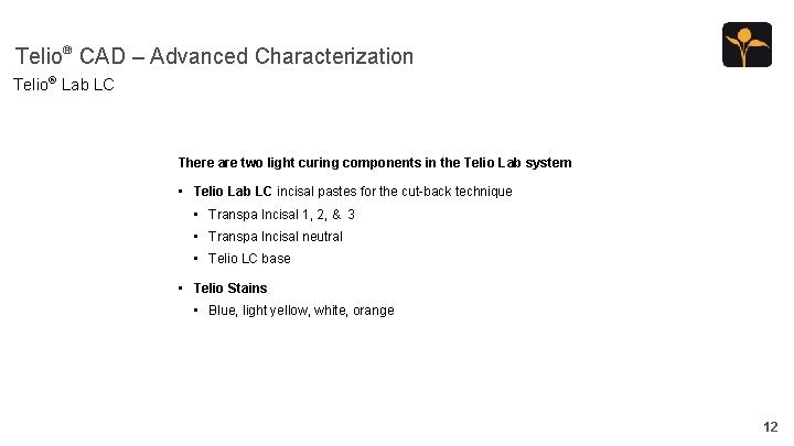 Telio CAD by Nobel Procera Location date Presenter