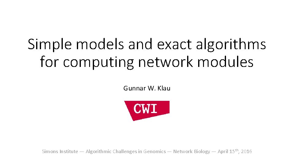 Simple models and exact algorithms for computing network