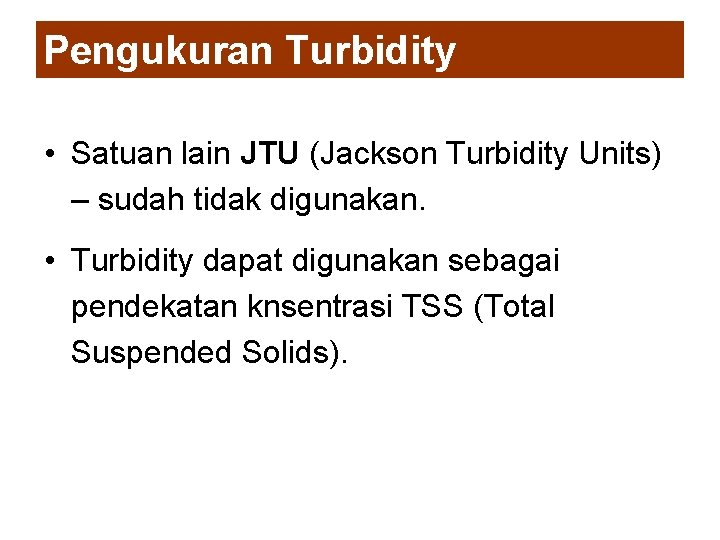 Suhu Turbidity Konduktivitas MK Laboratorium Lingkungan Taty Alfiah