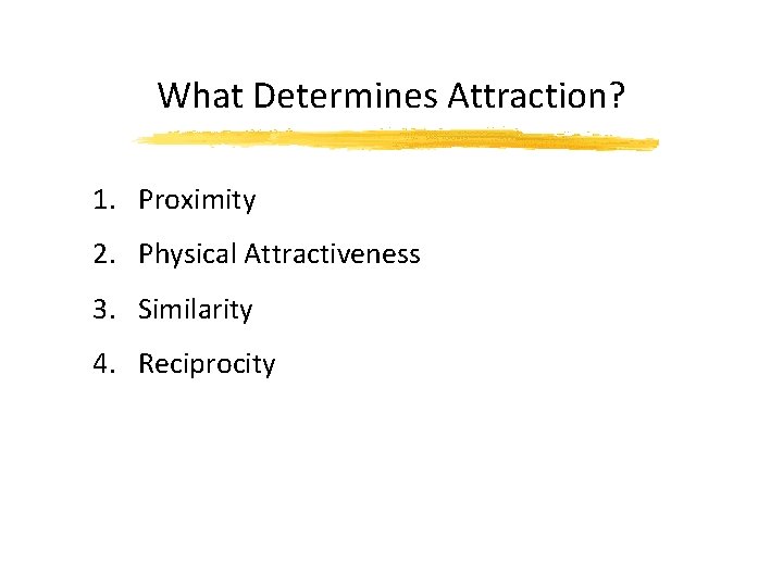 LECTURE 13 Interpersonal Attraction and Course Wrapup u