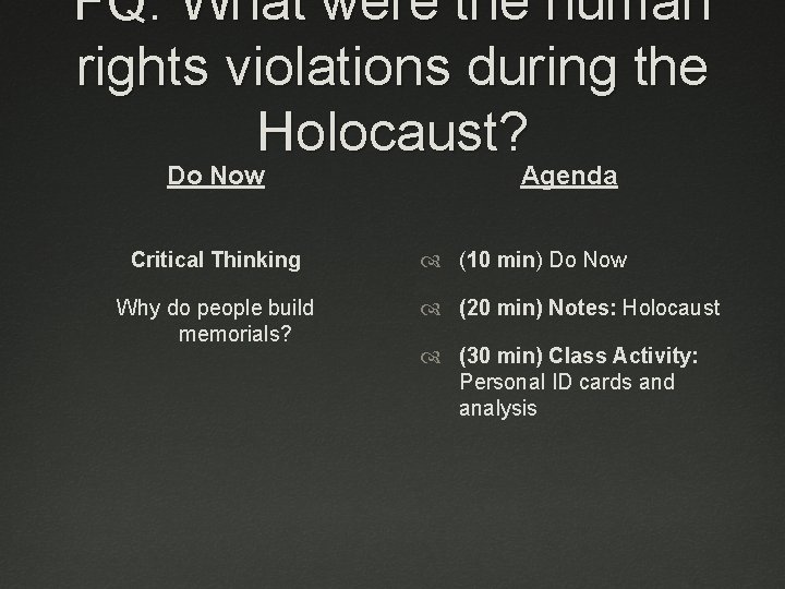 FQ What were the human rights violations during