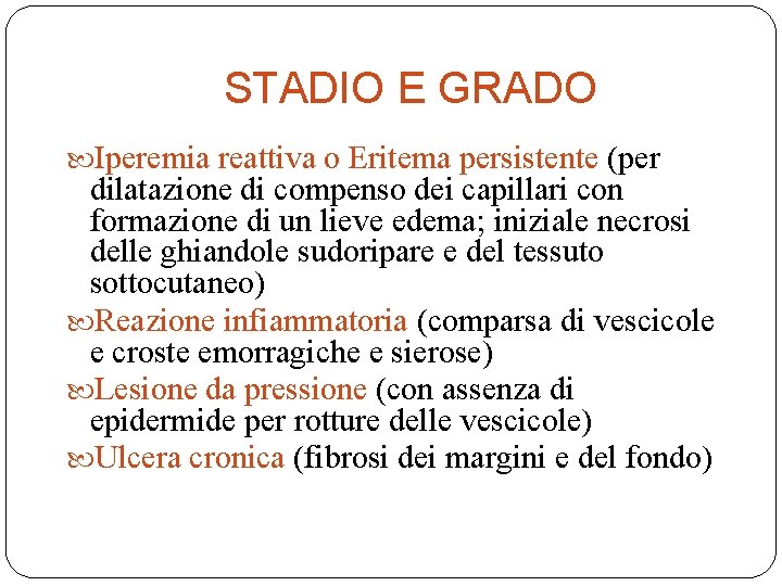 PREVENZIONE E TRATTAMENTO DELLE LESIONI DA PRESSIONE Dott