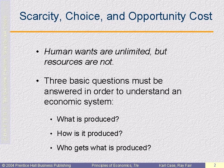CHAPTER 2 The Economic Problem Scarcity and Choice