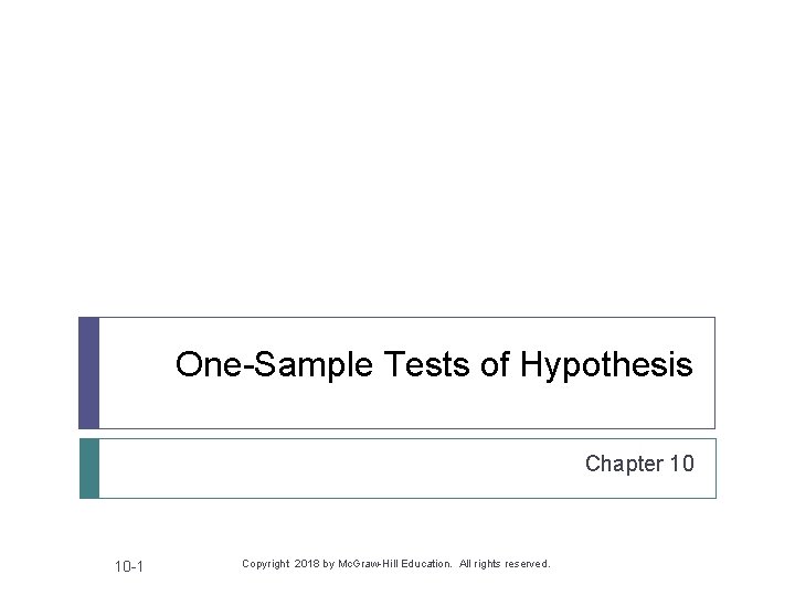OneSample Tests of Hypothesis Chapter 10 10 1