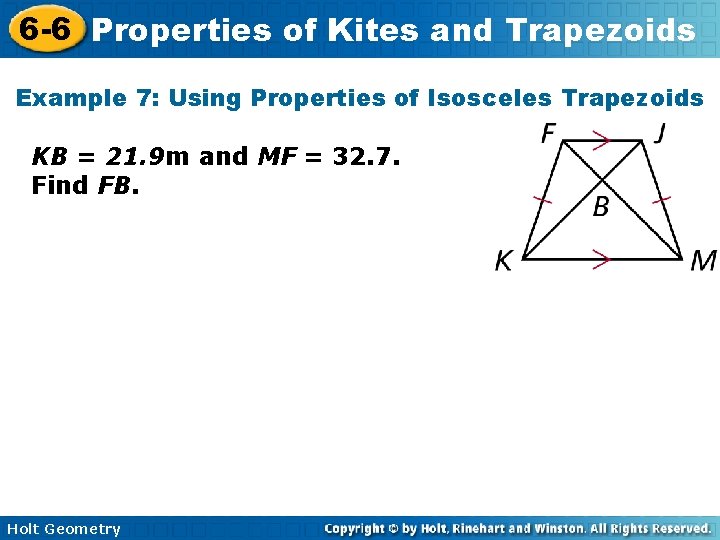Properties of Kites 6 6 Properties of Kites