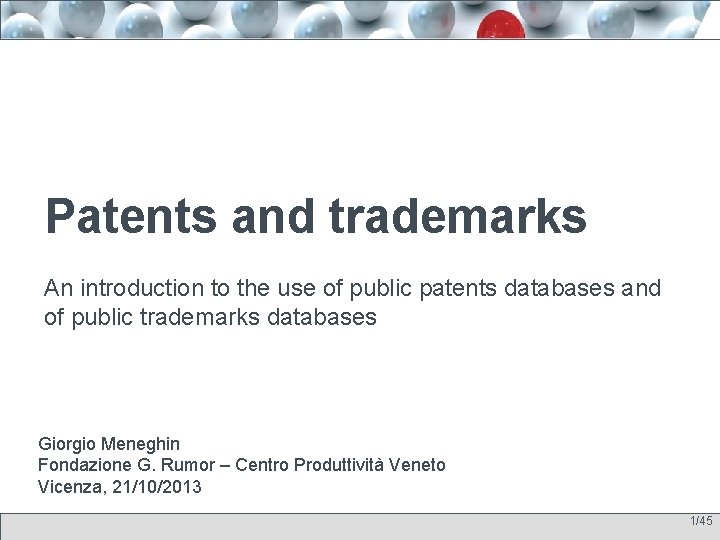 Patents and trademarks An introduction to the use