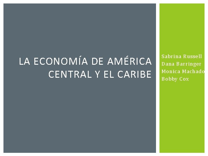 LA ECONOMA DE AMRICA CENTRAL Y EL CARIBE