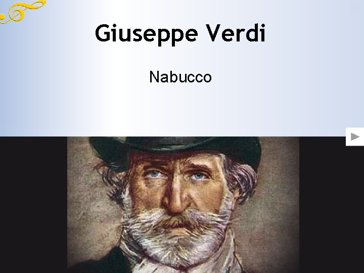 Giuseppe Verdi Nabucco La vita e le opere