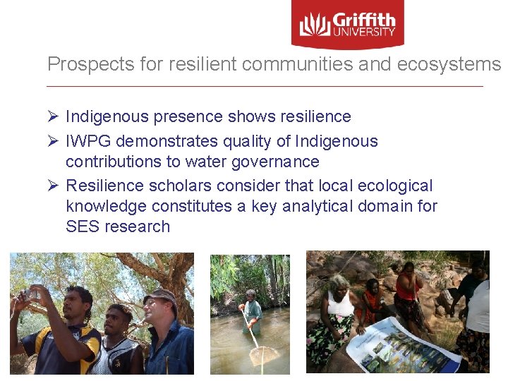Social and cultural values Indigenous interests in water