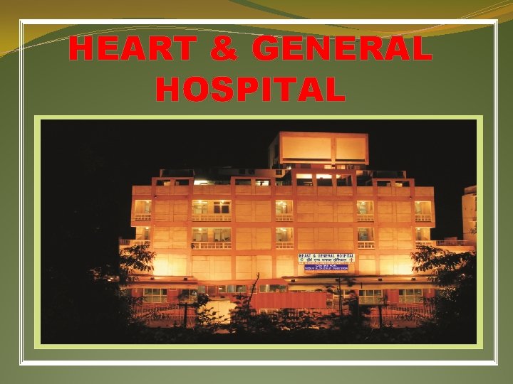 HEART GENERAL HOSPITAL Guide Map Heart General Hospital