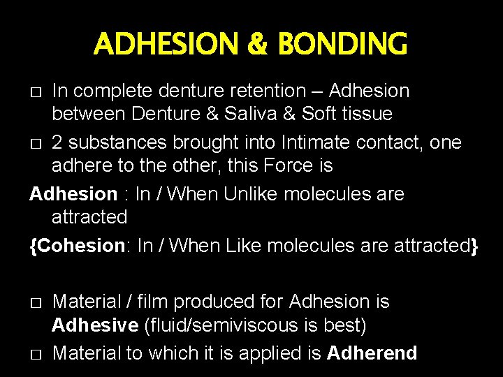 STRUCTURE OF MATTER PRINCIPLES OF ADHESION BDS FIRST